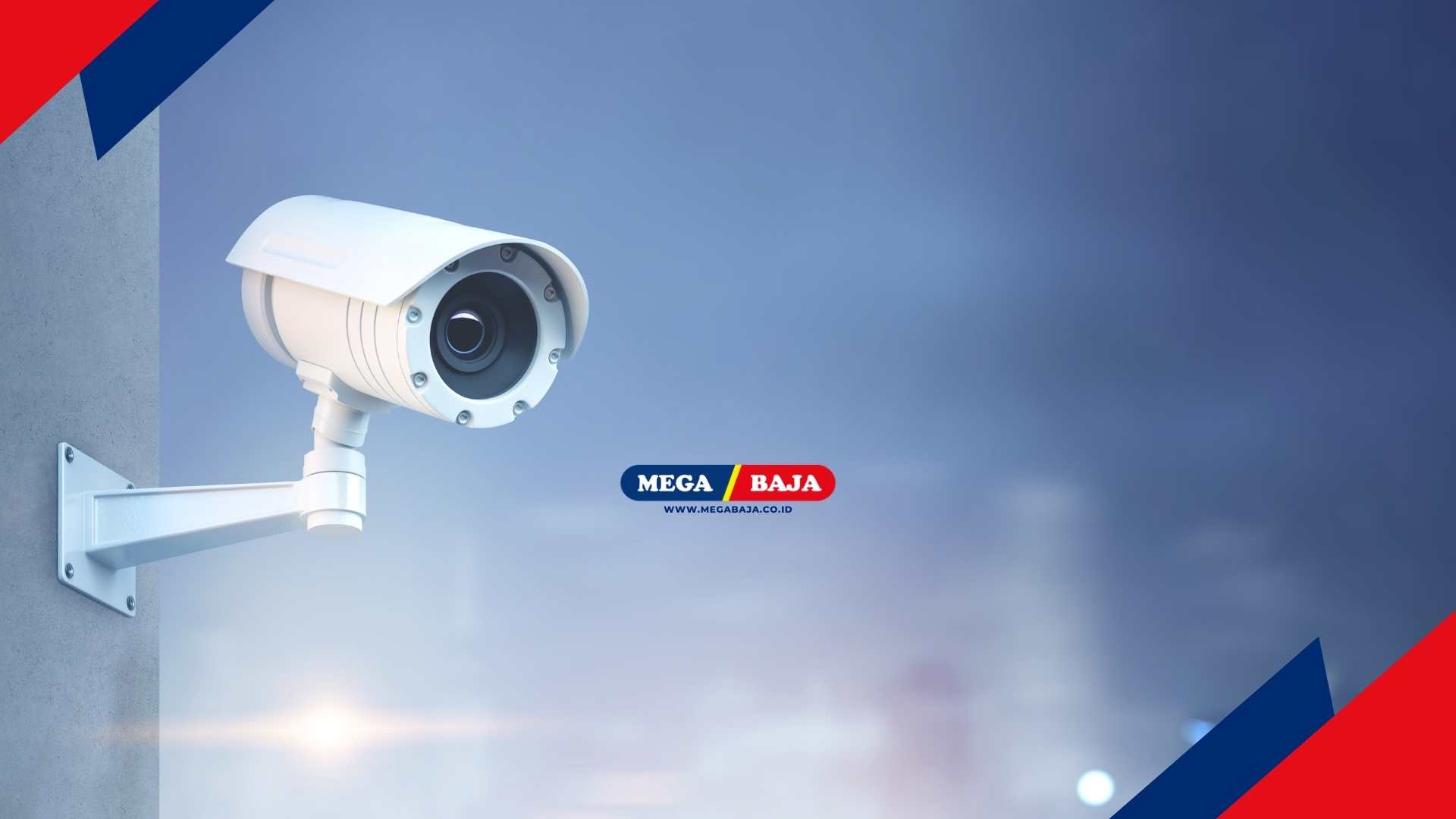 Mengenal 2 Jenis CCTV dan Manfaat Memasangnya di Rumah - Mega Baja ...